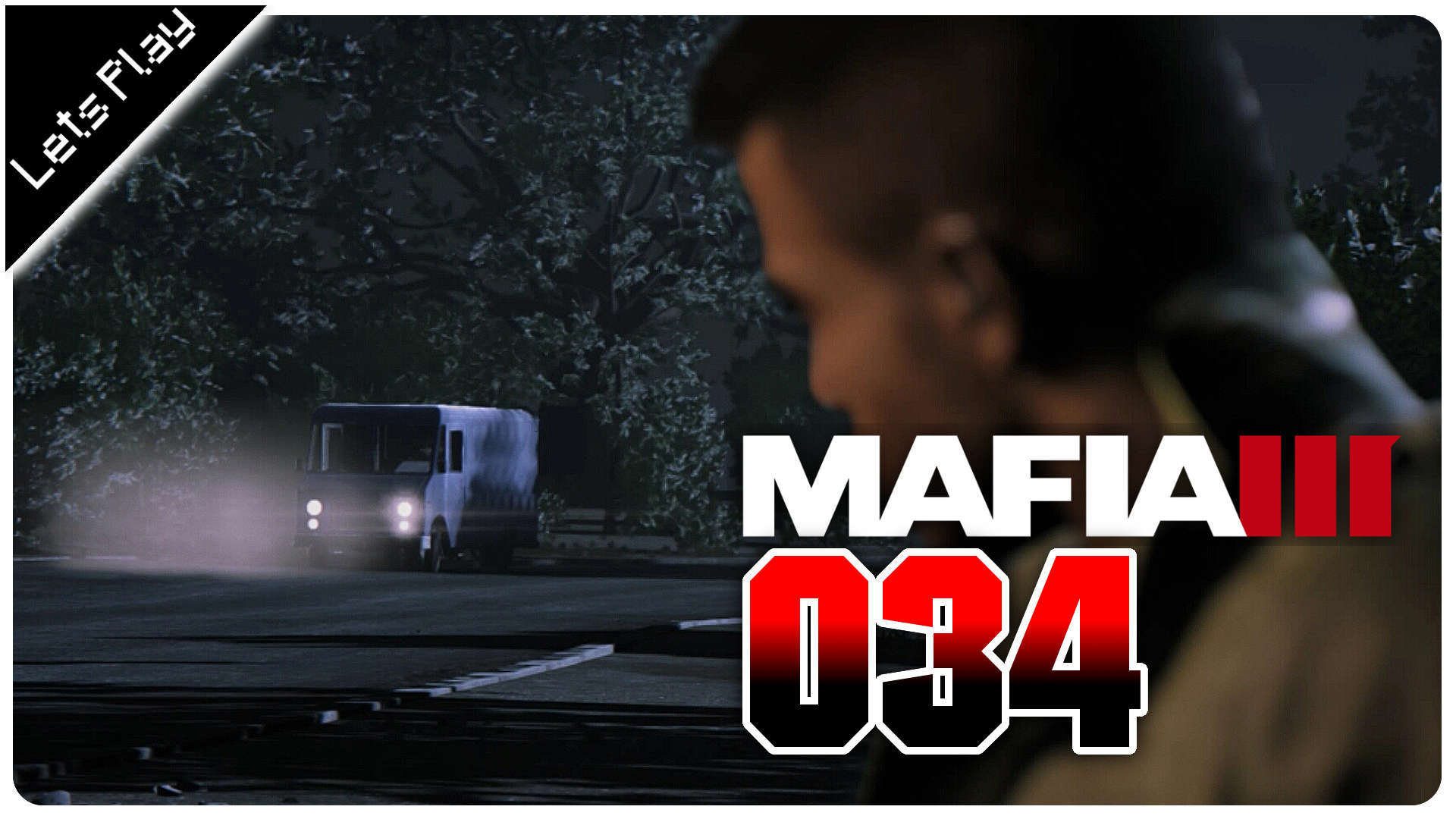 MAFIA 3 ++ Lets Play ++ Folge 34 ++ LomDomSilver ++ MAFIA III